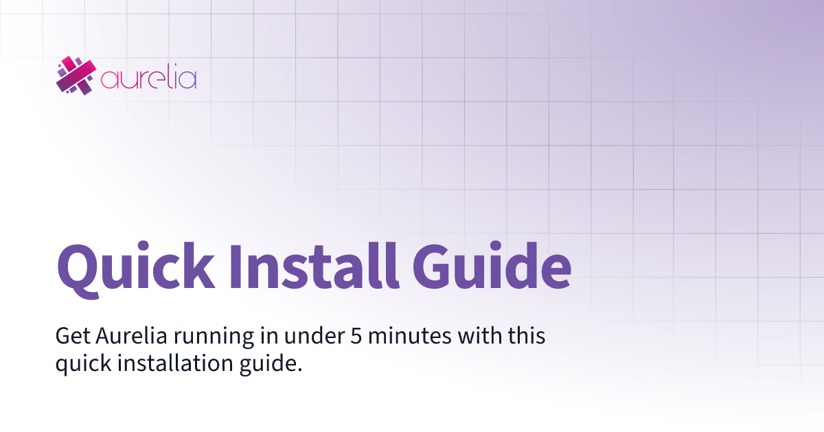 Quick Install Guide | The Aurelia 2 Docs