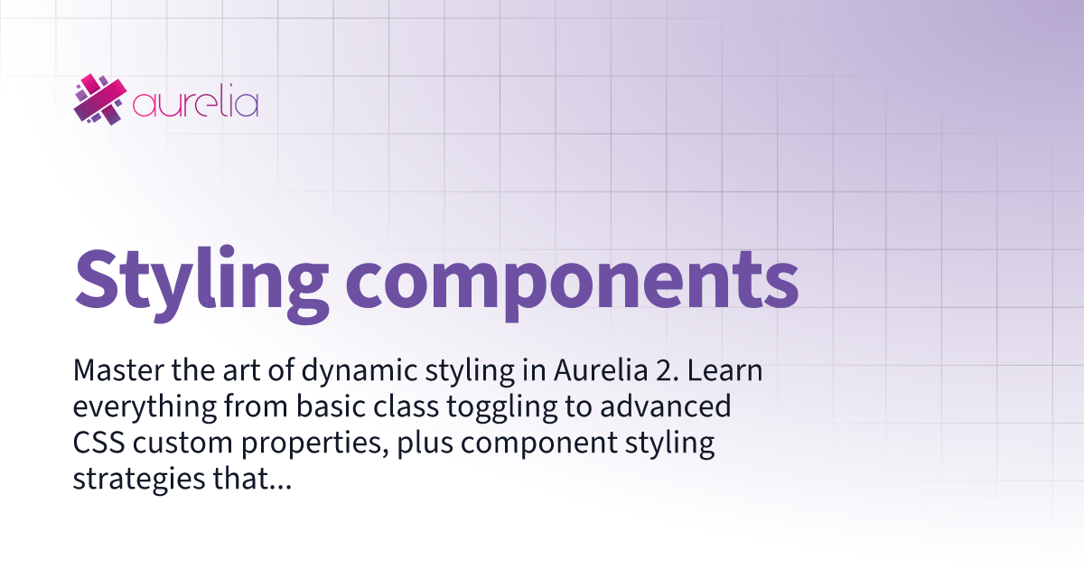 Styling components | The Aurelia 2 Docs