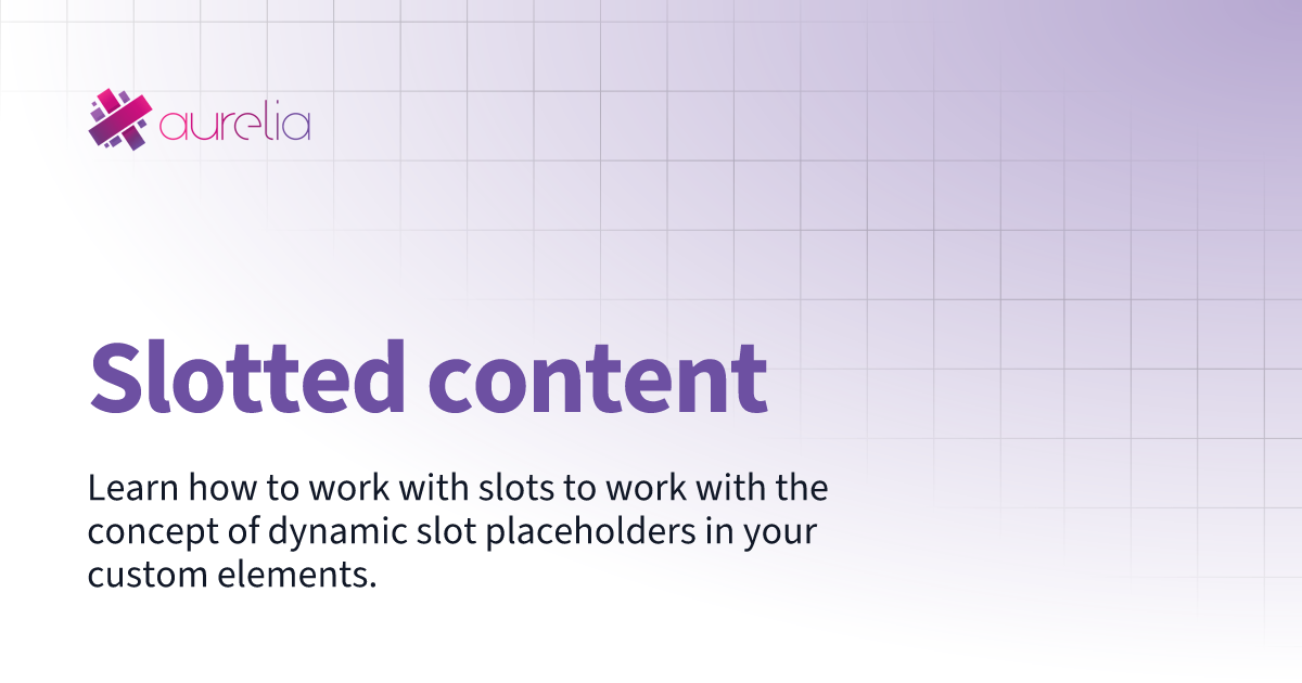 Slotted content | The Aurelia 2 Docs