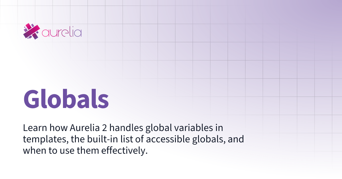 Globals | The Aurelia 2 Docs