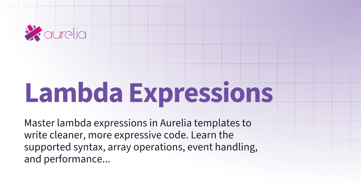 Lambda Expressions | The Aurelia 2 Docs