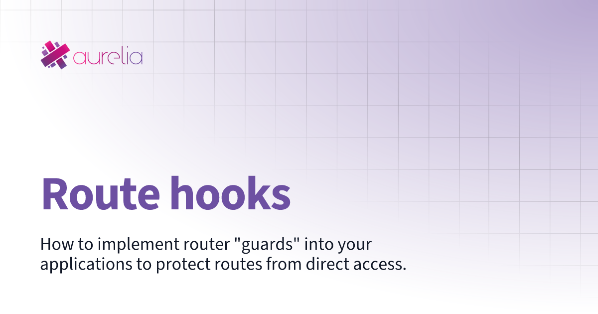 Route hooks | The Aurelia 2 Docs