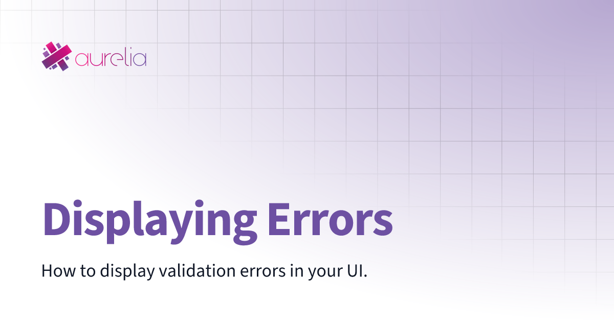 Displaying Errors | The Aurelia 2 Docs