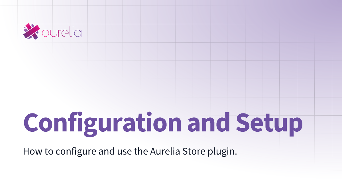 Configuration and Setup | The Aurelia 2 Docs