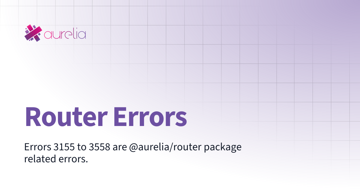 Router Errors | The Aurelia 2 Docs