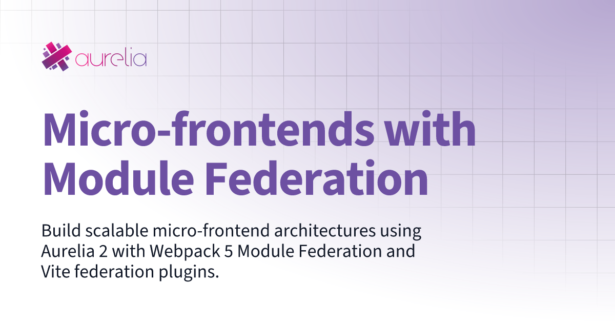 Micro-frontends with Module Federation | The Aurelia 2 Docs