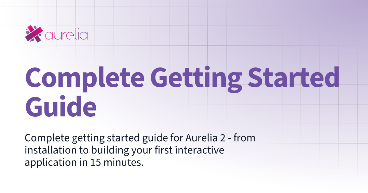 Complete Getting Started Guide | The Aurelia 2 Docs